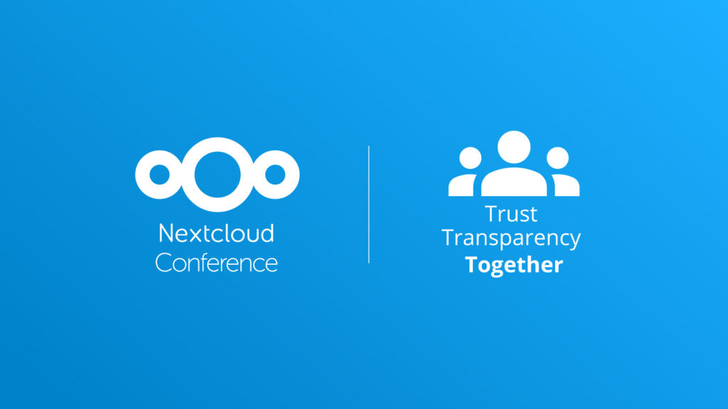 Trust, Transparency, Together: Highlights from Day 1 of the Nextcloud ...