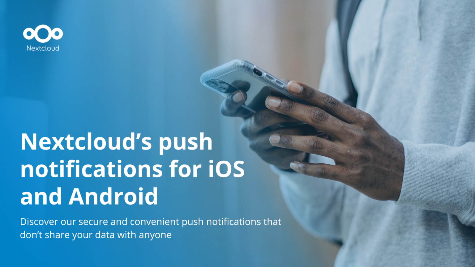 Nextcloud’s push notifications for iOS and Android - Nextcloud