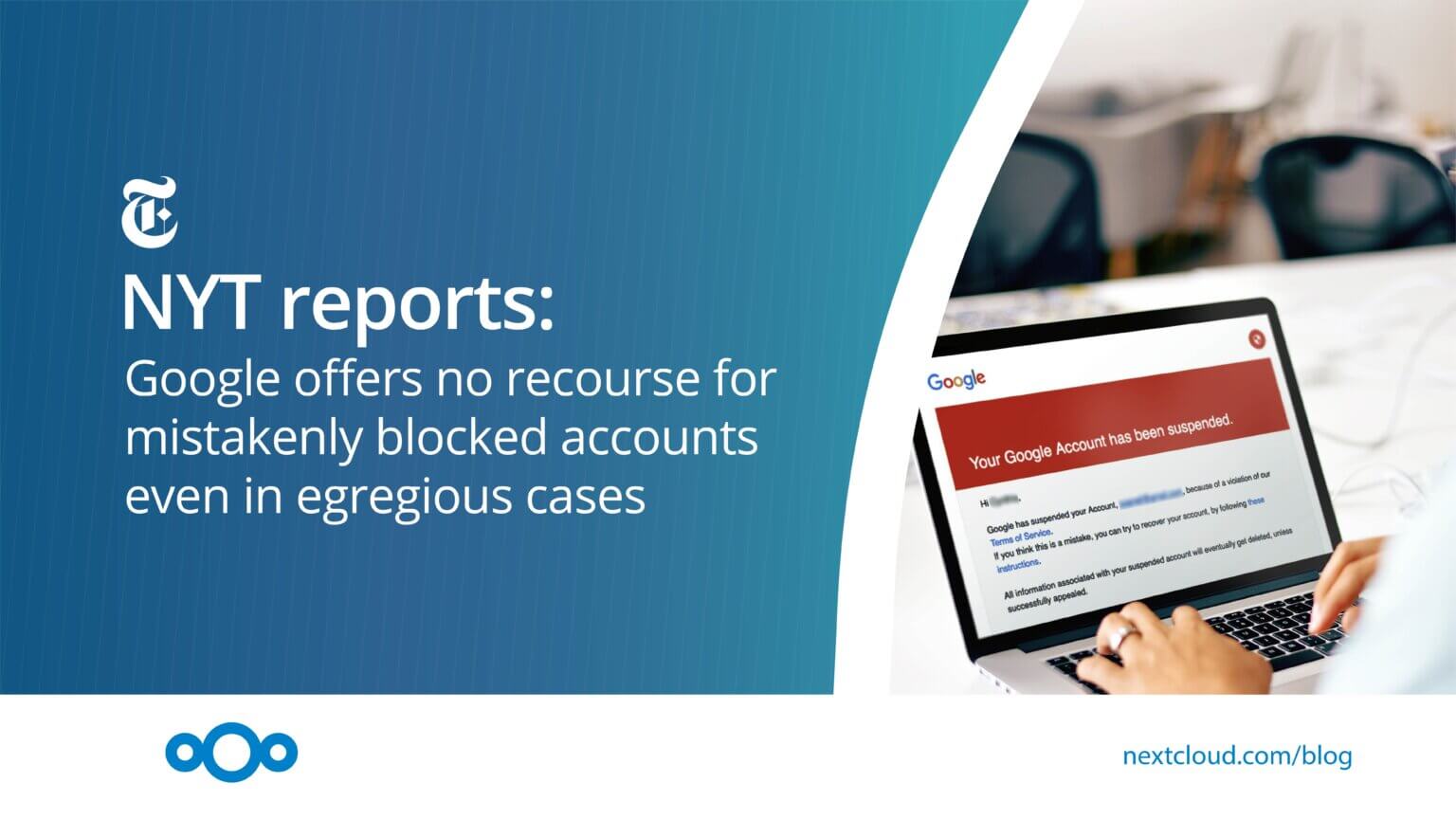 NYT reports: Google offers no recourse for mistakenly blocked accounts ...