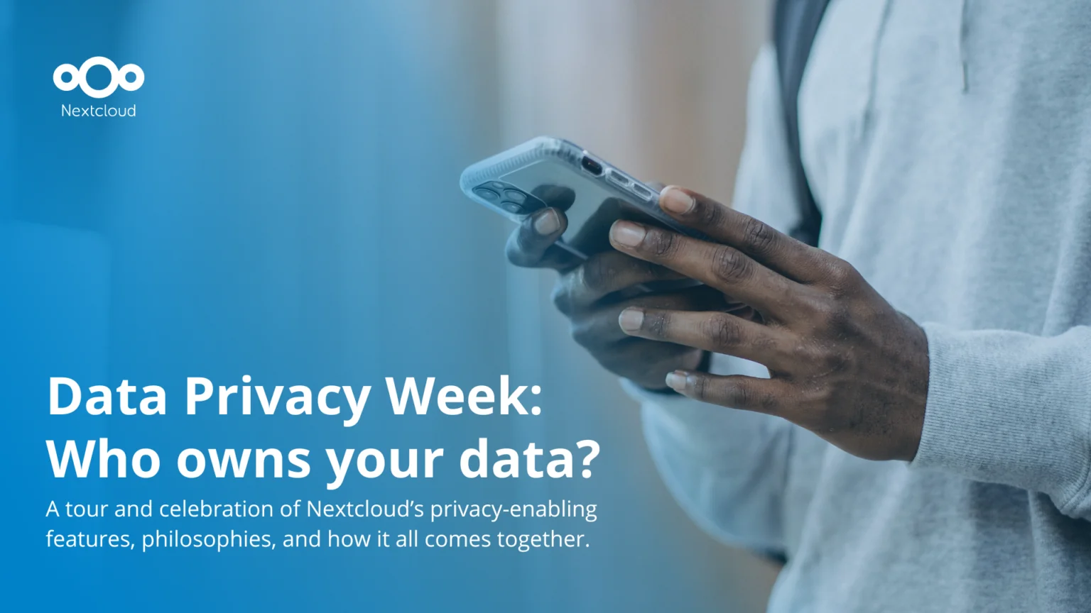 Data Privacy Week: Who owns your data? - Nextcloud