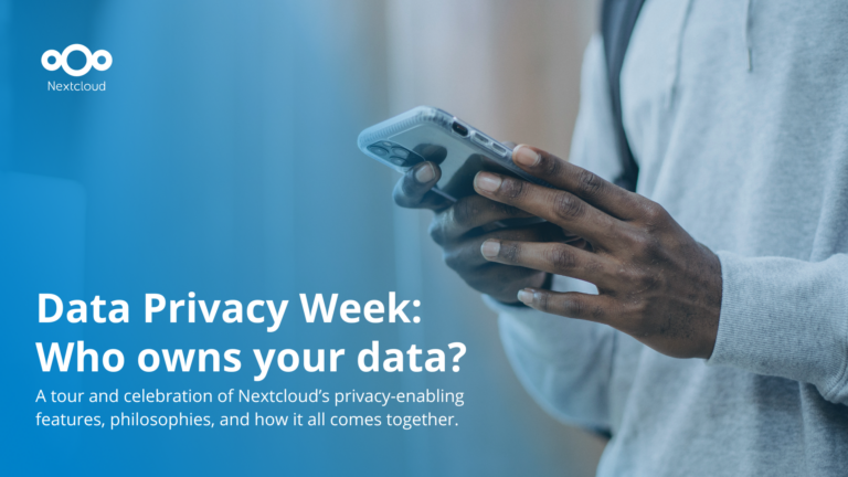 Data Privacy Week: Who owns your data? - Nextcloud