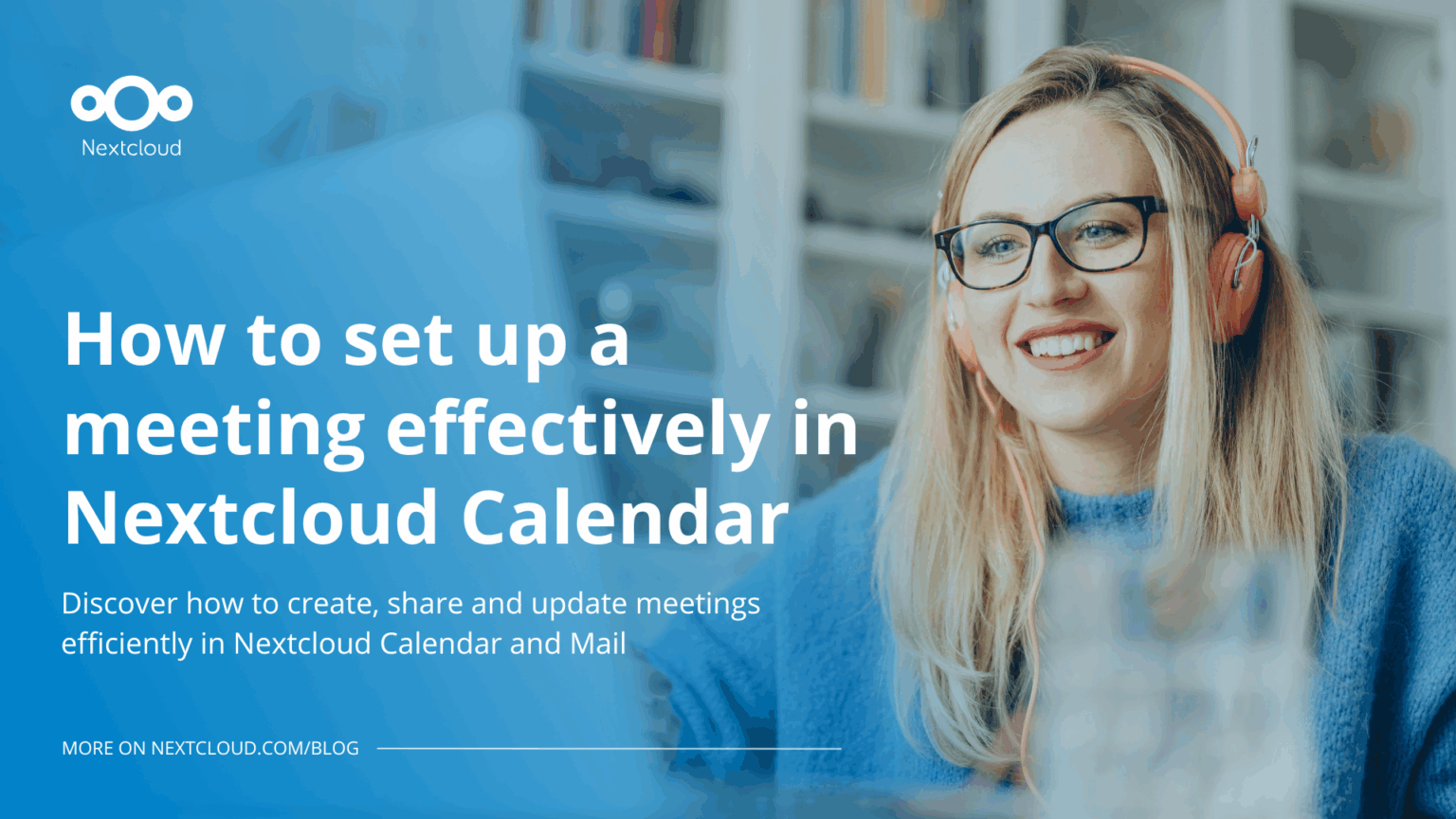 How to set up a meeting effectively in Nextcloud Calendar - Nextcloud