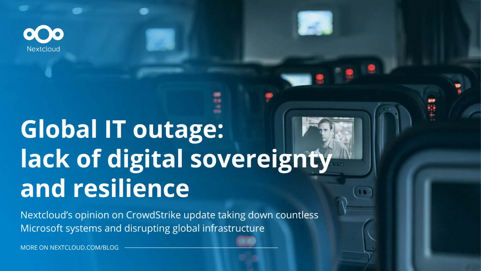 Global outage shows lack of digital sovereignty and resilience - Nextcloud