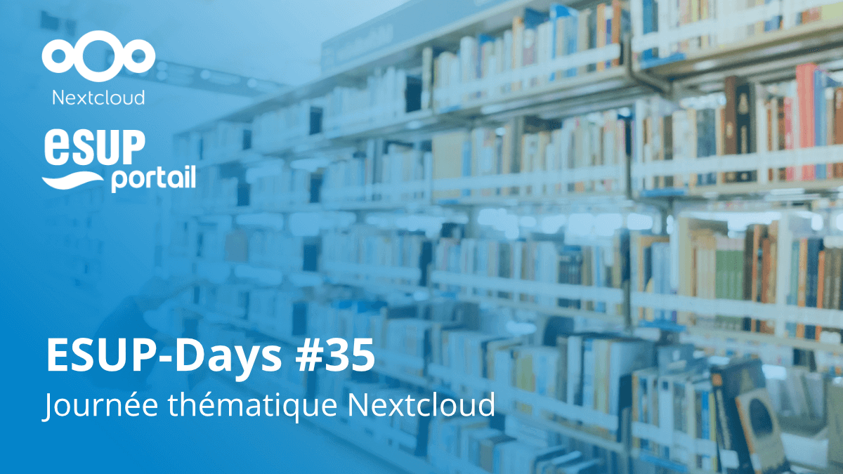 ESUP-Portail organise une journée thématique Nextcloud à Paris - Nextcloud