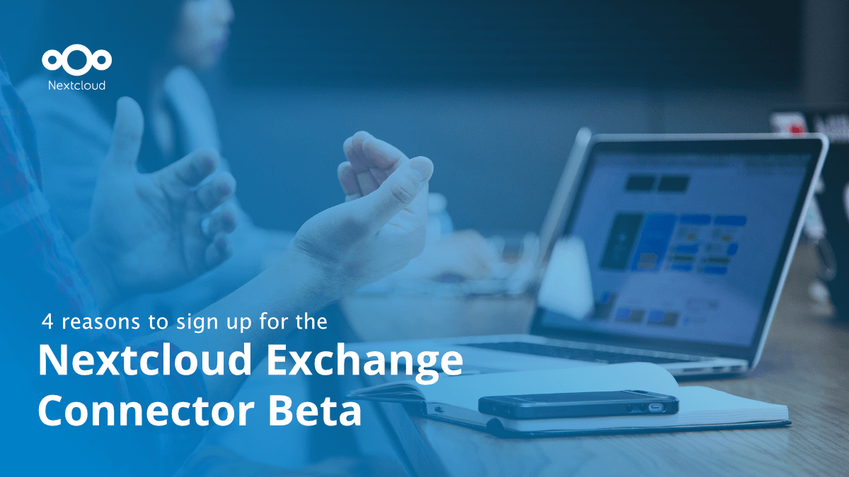 4 reasons to sign up for the Nextcloud Exchange Connector Beta - Nextcloud